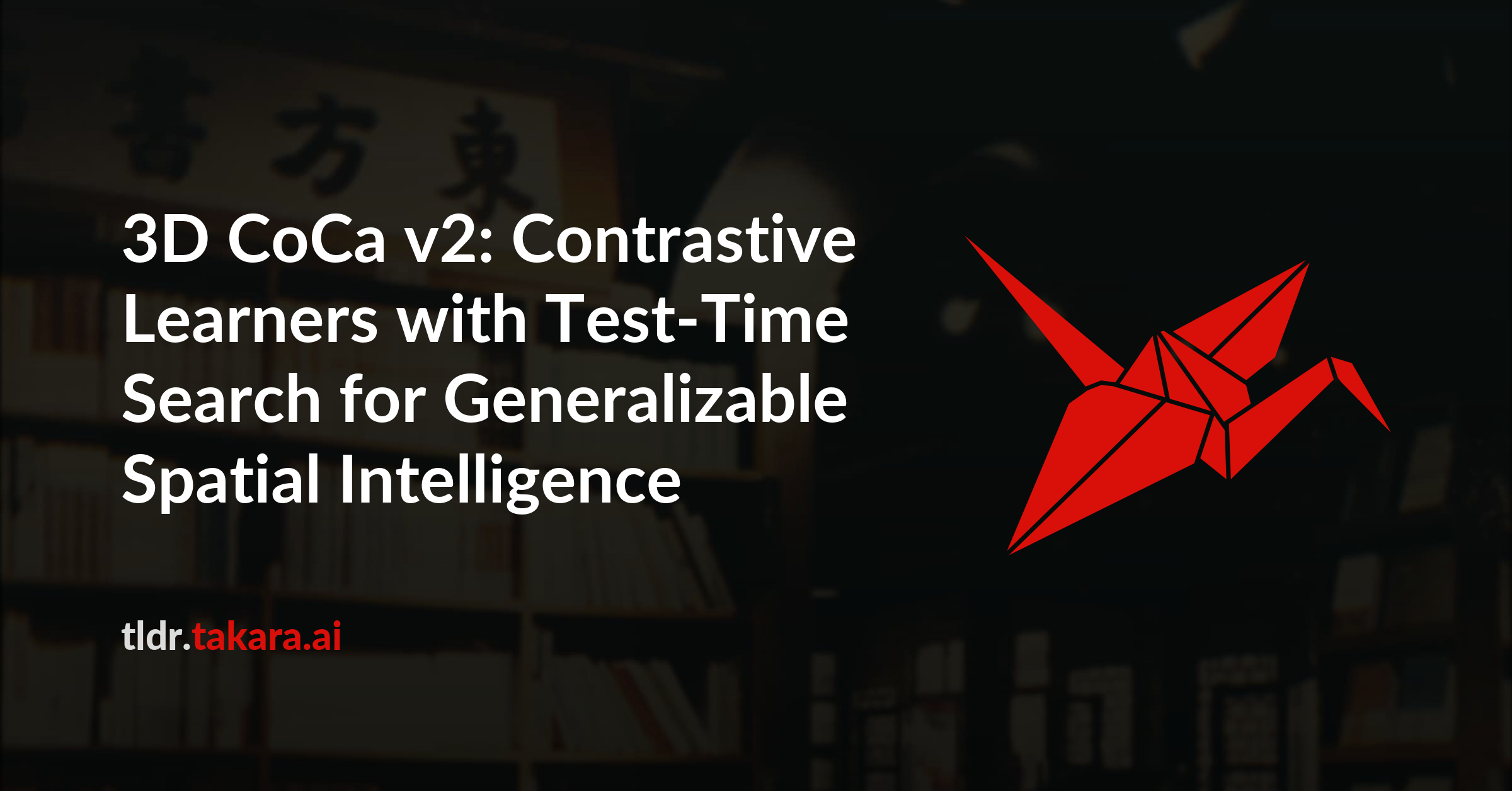 3D CoCa v2: Contrastive Learners with Test-Time Search for ...