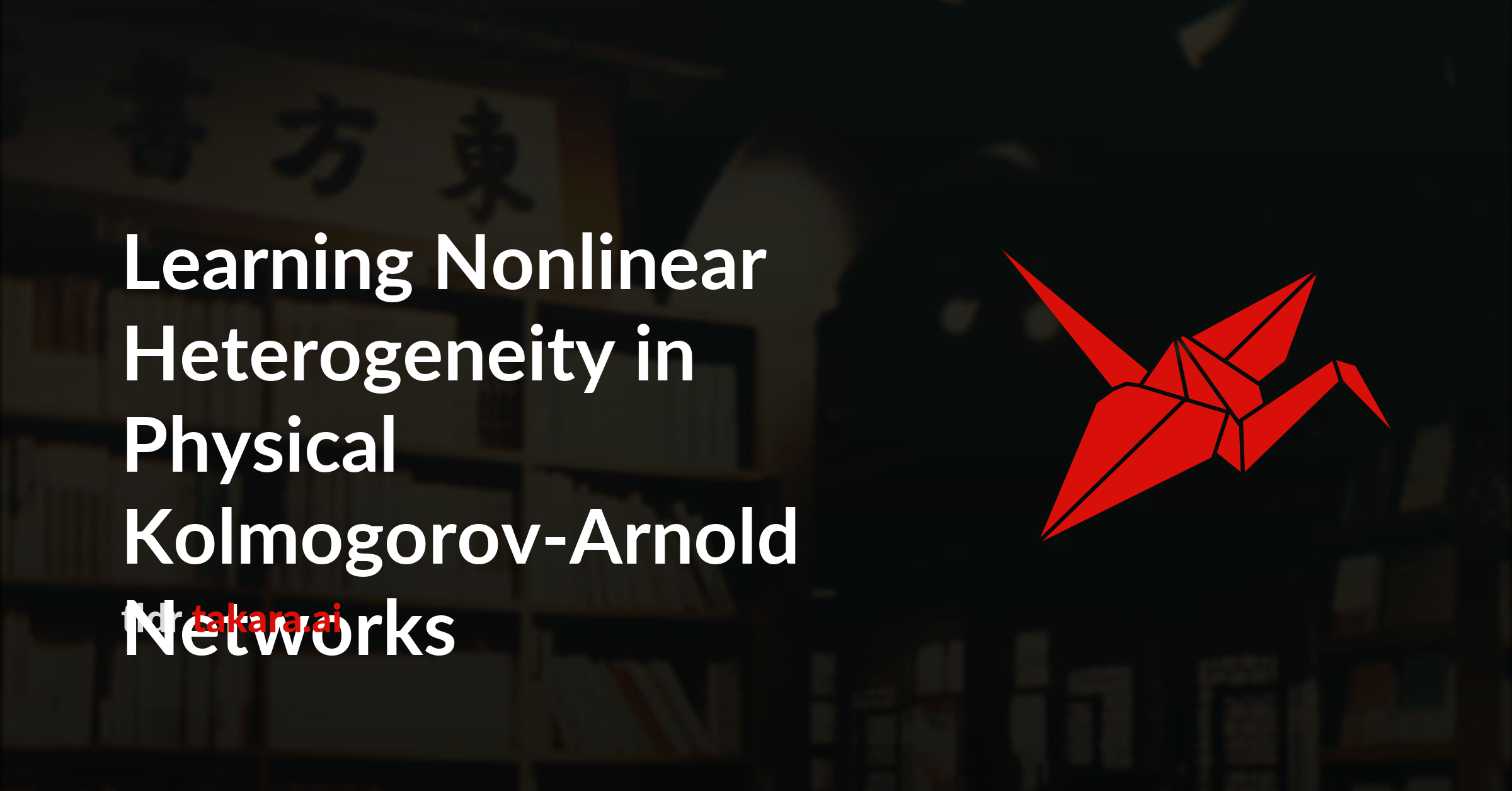 Learning Nonlinear Heterogeneity in Physical Kolmogorov-Arnold Networks ...
